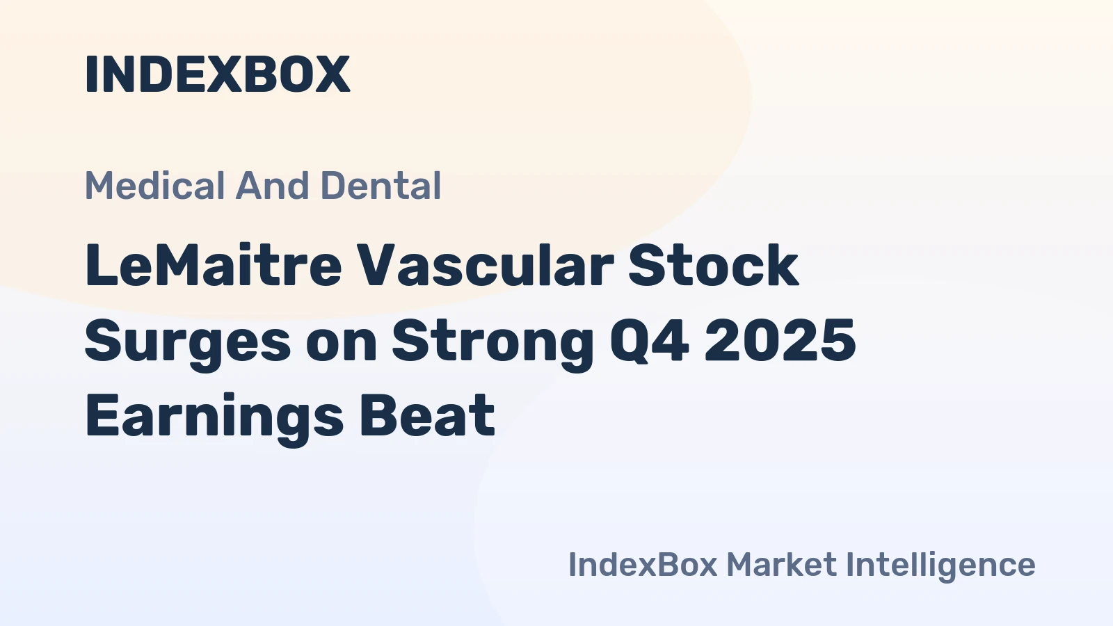 LeMaitre Vascular Stock Surges on Strong Q4 2025 Earnings Beat