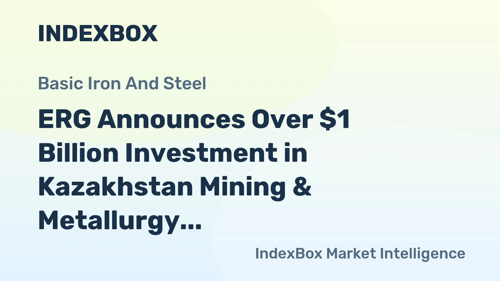 ERG Announces Over $1 Billion Investment in Kazakhstan Mining & Metallurgy