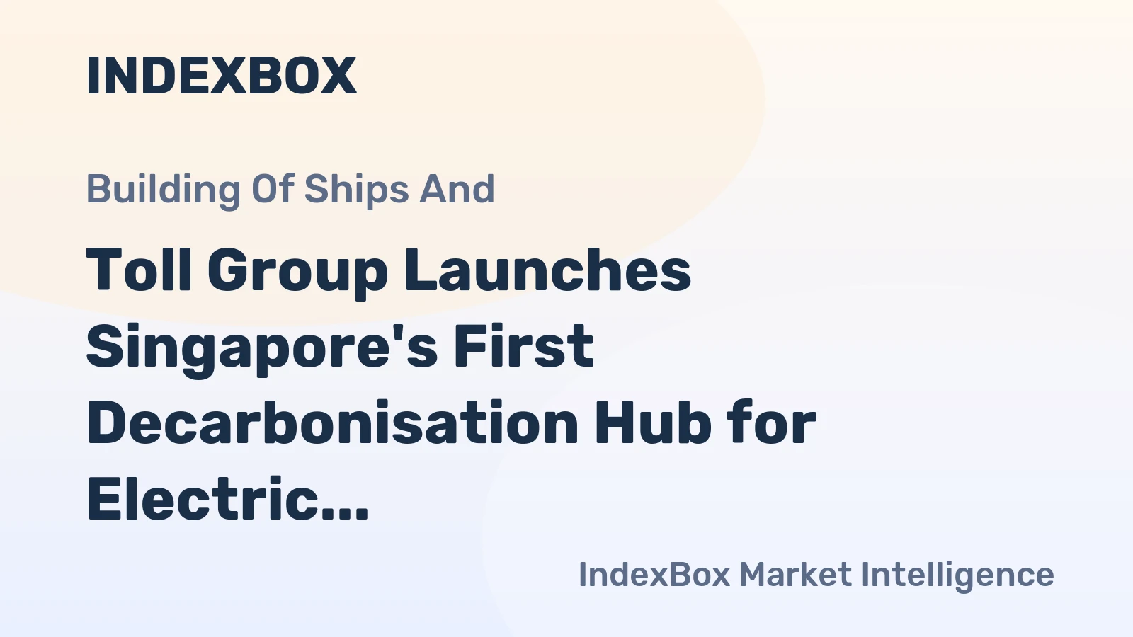 Toll Group Launches Singapore's First Decarbonisation Hub for Electric Supply Vessels