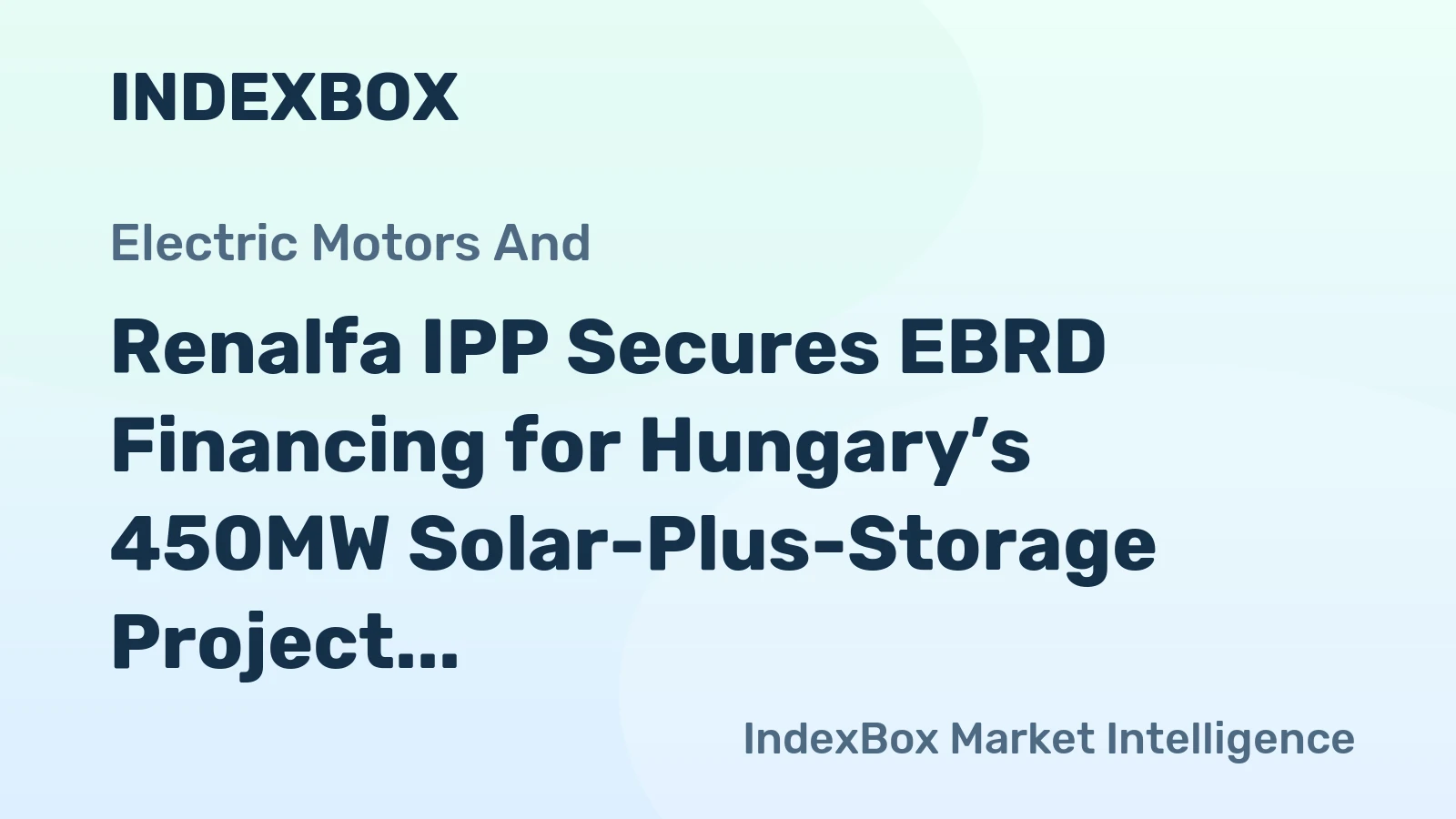 Renalfa IPP Secures EBRD Financing for Hungary’s 450MW Solar-Plus-Storage Project