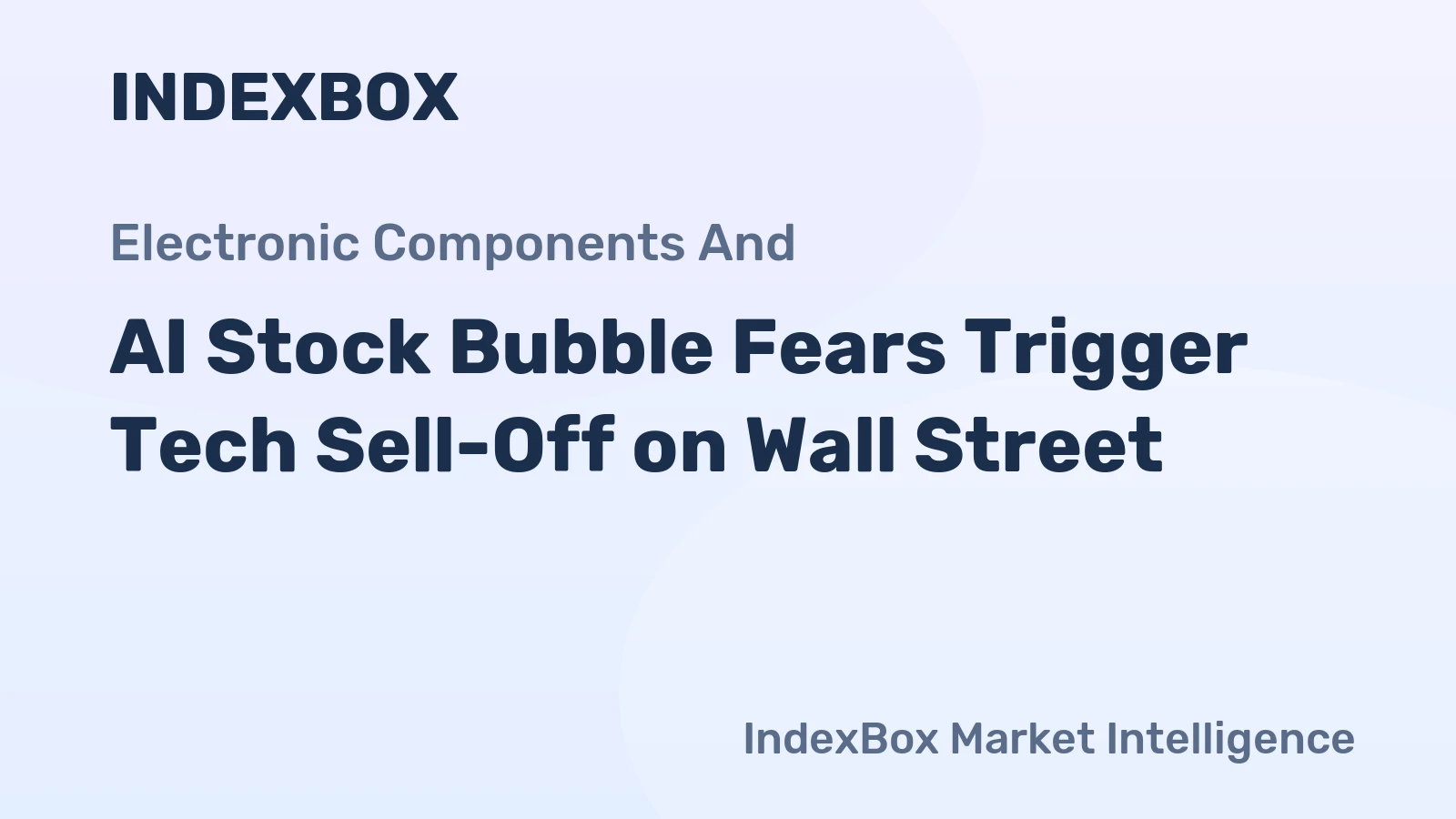AI Stock Bubble Fears Trigger Tech Sell-Off on Wall Street
