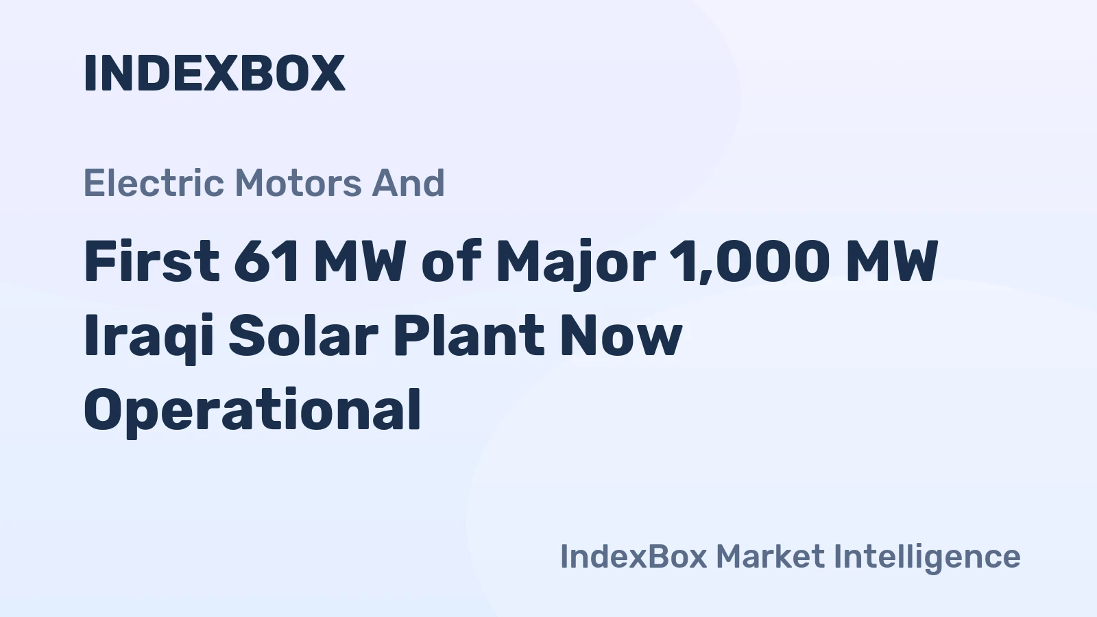 First 61 MW of Major 1,000 MW Iraqi Solar Plant Now Operational