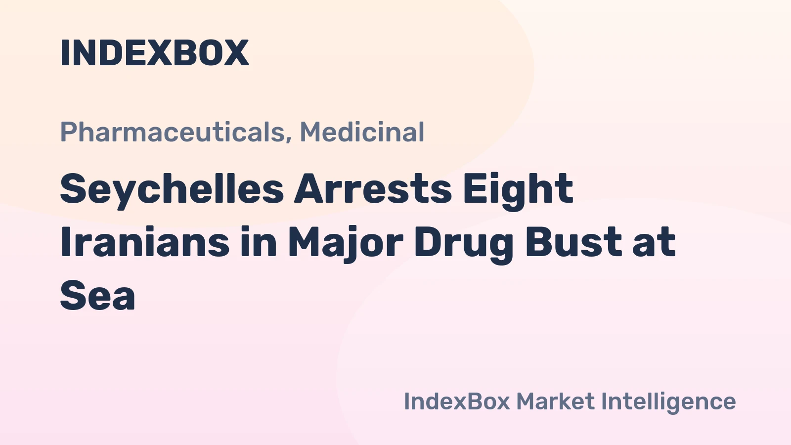 Seychelles Arrests Eight Iranians in Major Drug Bust at Sea