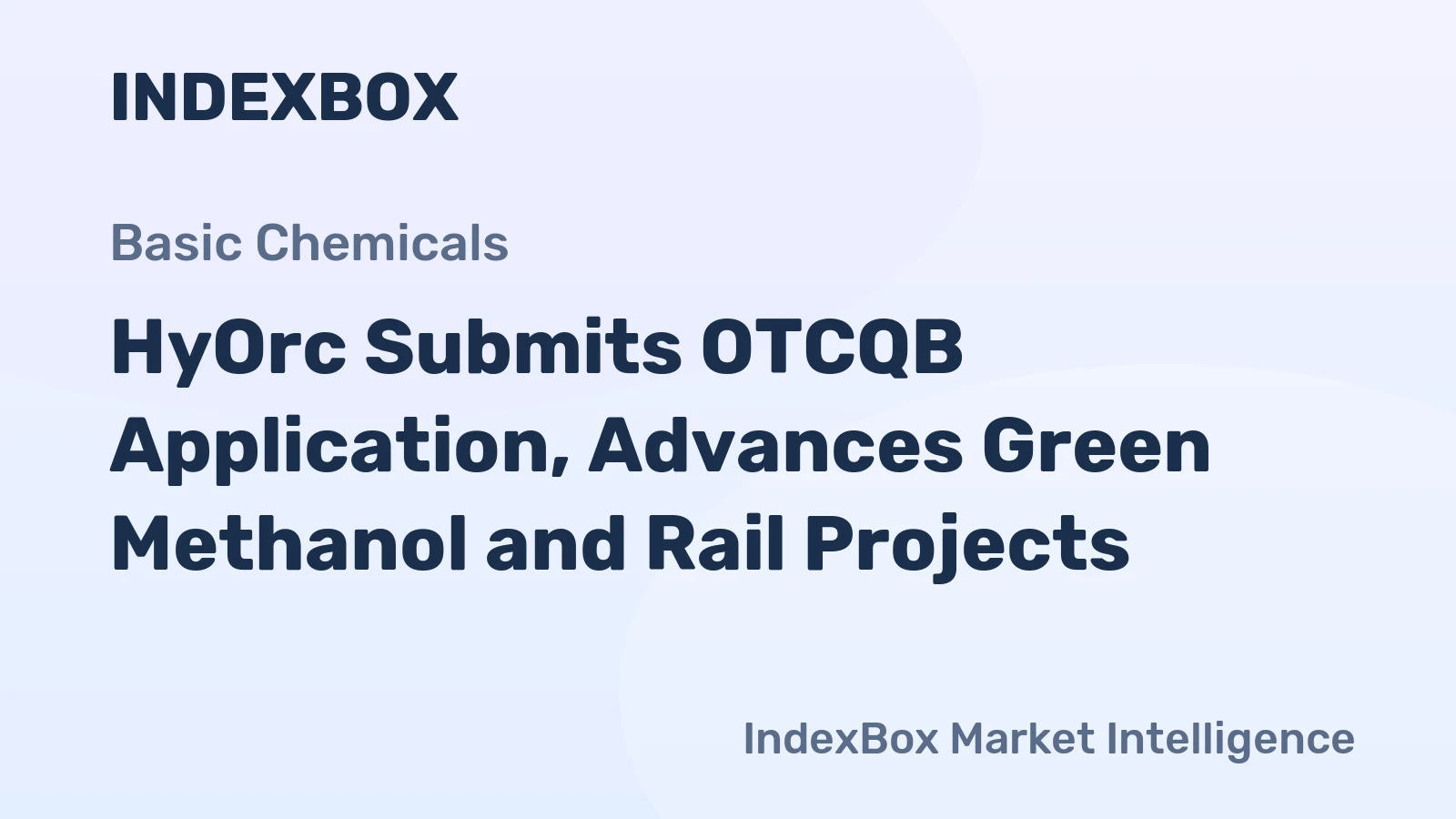 HyOrc Submits OTCQB Application, Advances Green Methanol and Rail Projects