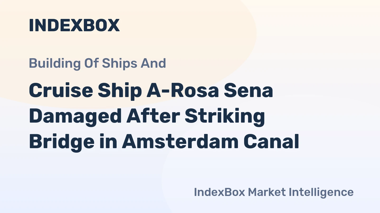 Cruise Ship A-Rosa Sena Damaged After Striking Bridge in Amsterdam Canal
