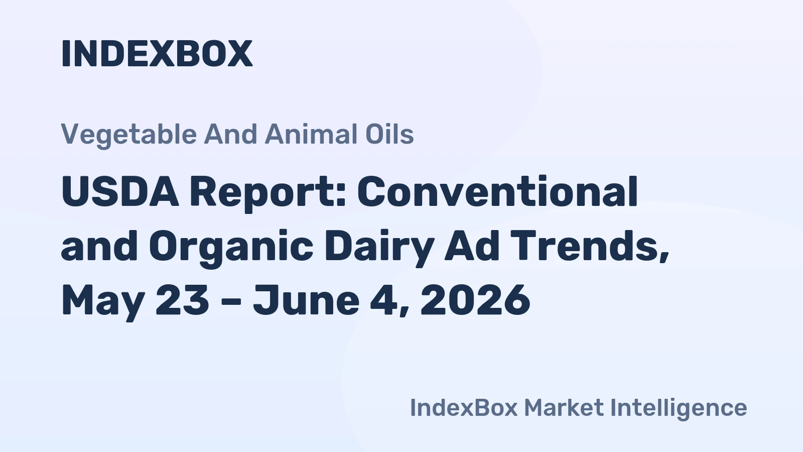 USDA Report: Conventional and Organic Dairy Ad Trends, May 23 – June 4, 2026