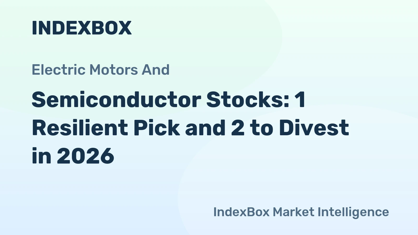 Semiconductor Stocks: 1 Resilient Pick and 2 to Divest in 2026