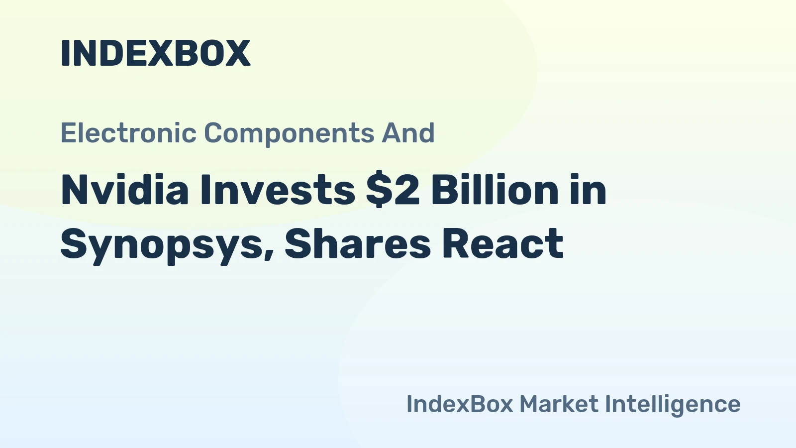 Nvidia Invests $2 Billion in Synopsys, Shares React