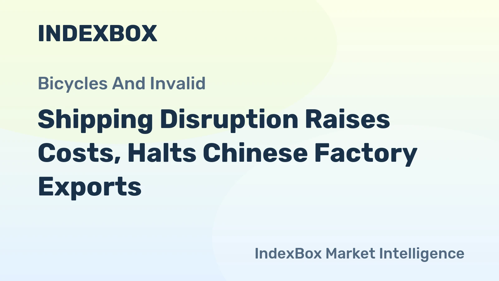 Shipping Disruption Raises Costs, Halts Chinese Factory Exports