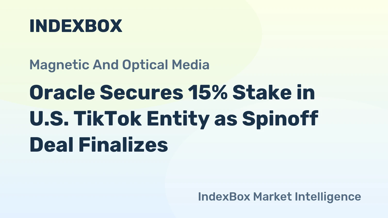 Oracle Secures 15% Stake in U.S. TikTok Entity as Spinoff Deal Finalizes
