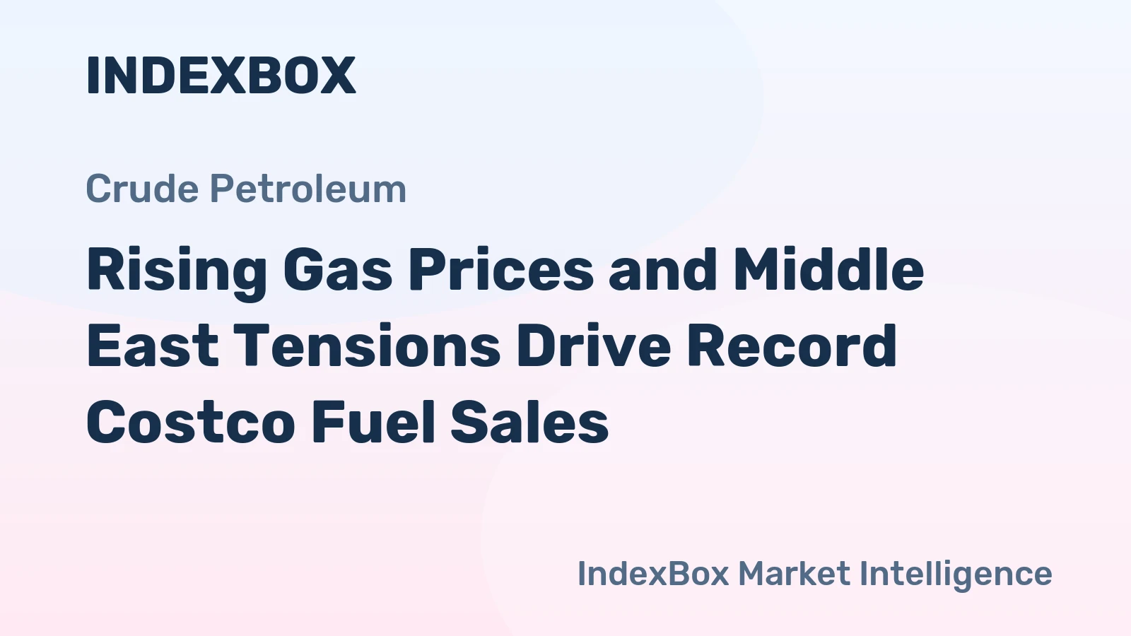 Rising Gas Prices and Middle East Tensions Drive Record Costco Fuel Sales