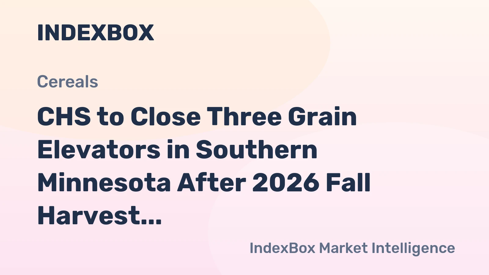 CHS to Close Three Grain Elevators in Southern Minnesota After 2026 Fall Harvest