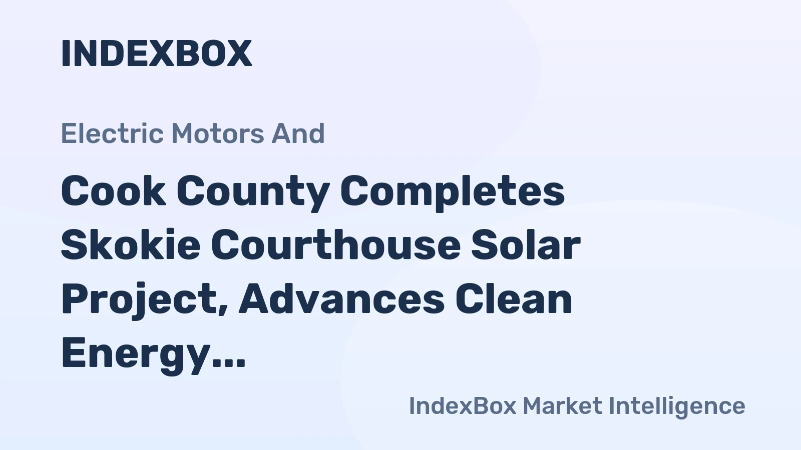 Cook County Completes Skokie Courthouse Solar Project, Advances Clean Energy Goals