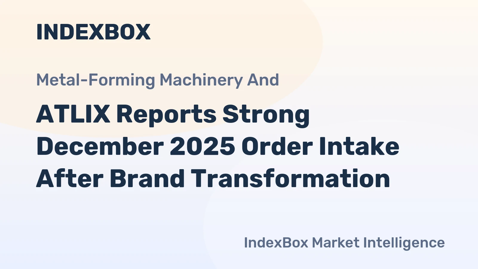 ATLIX Reports Strong December 2025 Order Intake After Brand Transformation