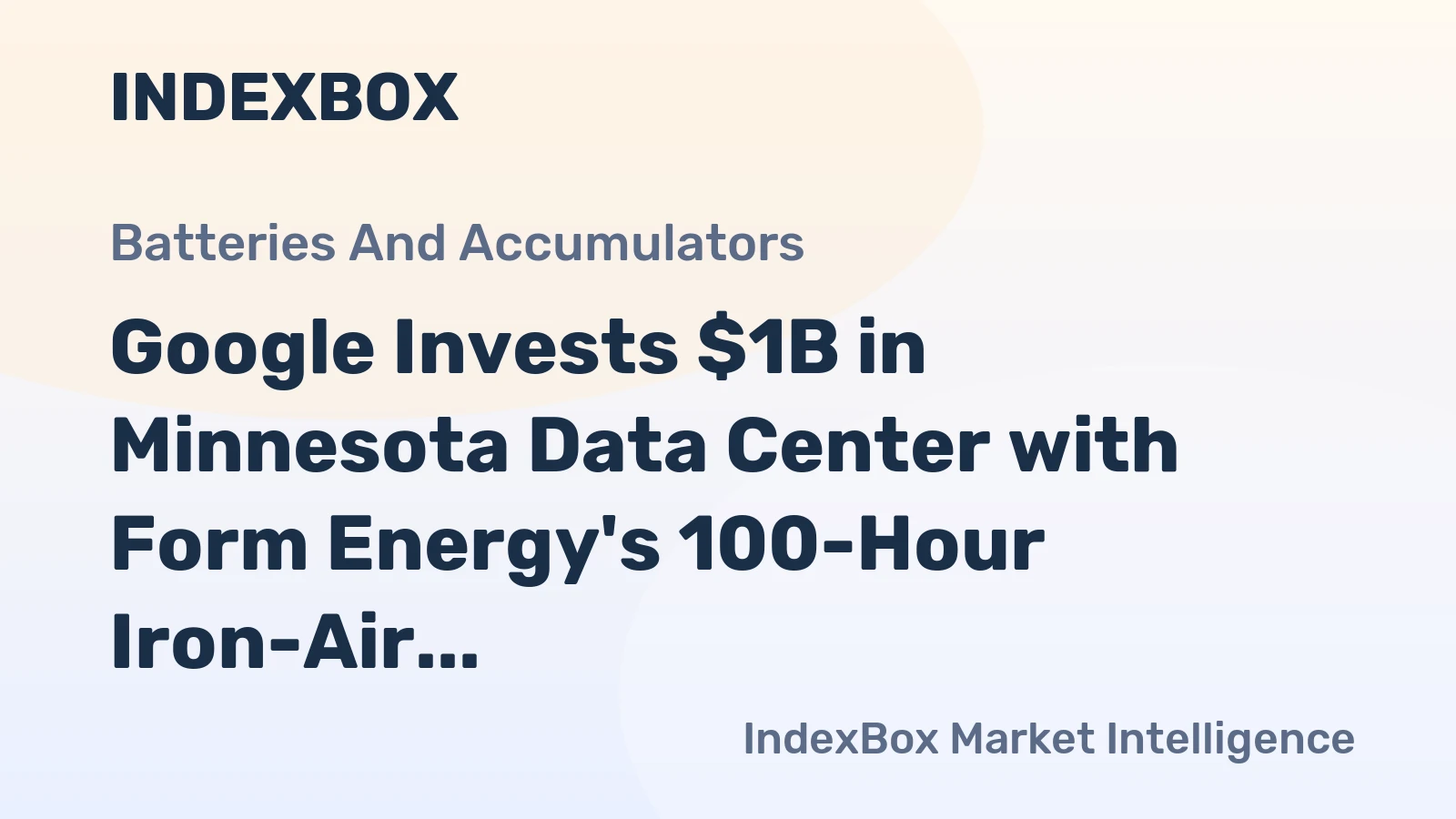 Google Invests $1B in Minnesota Data Center with Form Energy's 100-Hour Iron-Air Battery