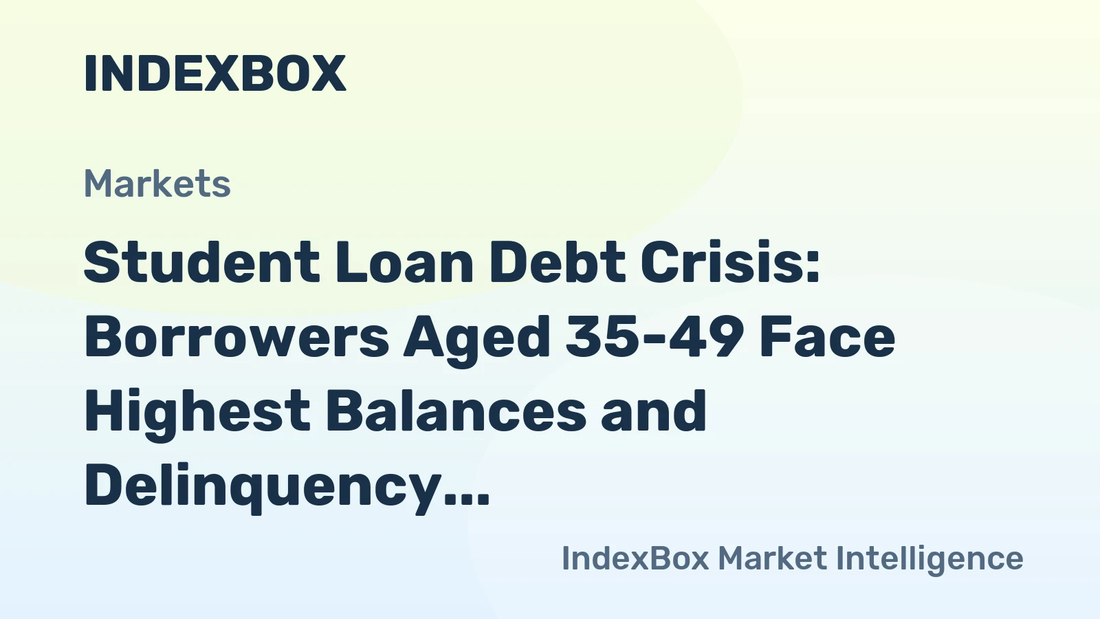 Student Loan Debt Crisis: Borrowers Aged 35-49 Face Highest Balances and Delinquency Rates