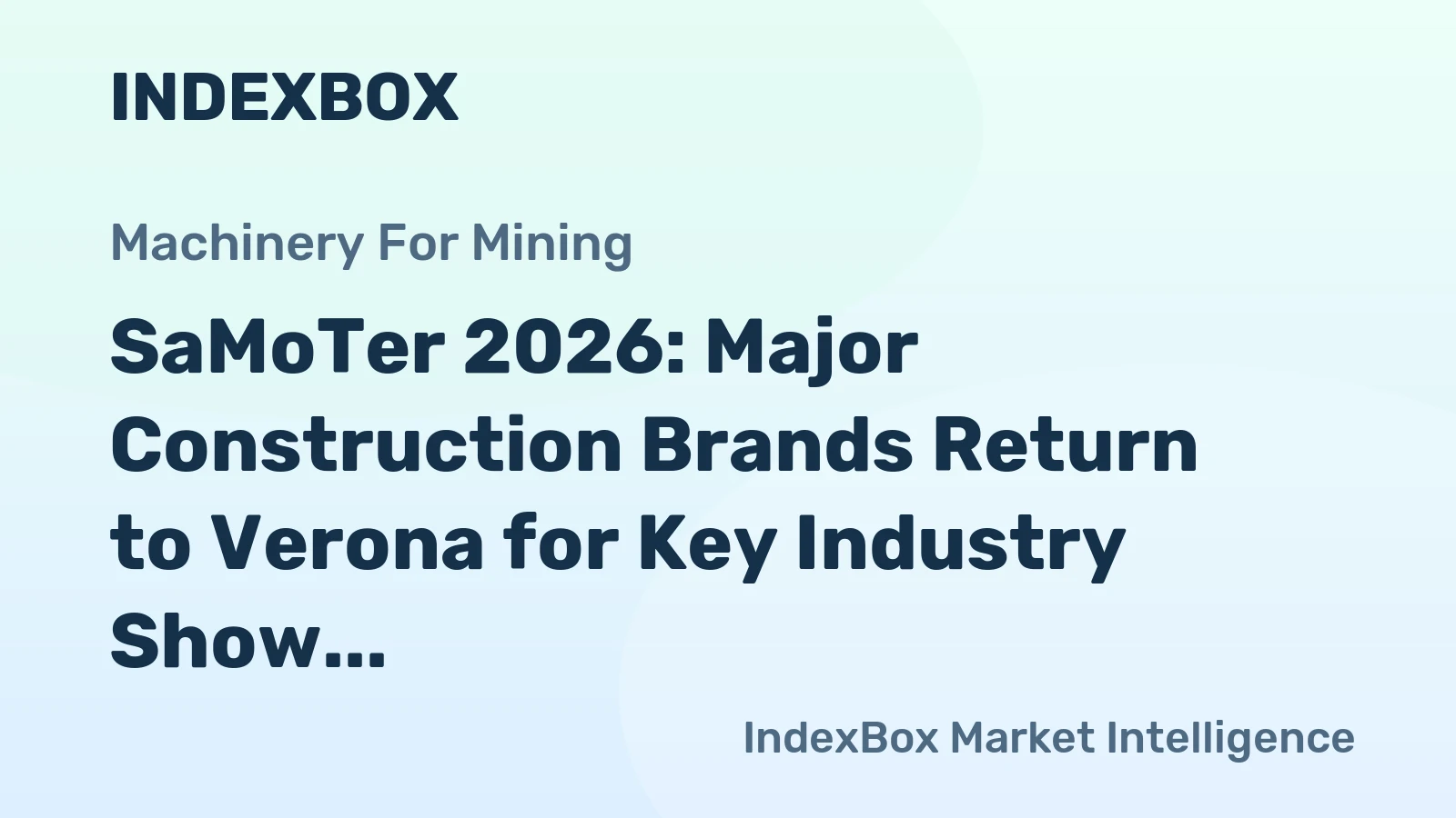 SaMoTer 2026: Major Construction Brands Return to Verona for Key Industry Show