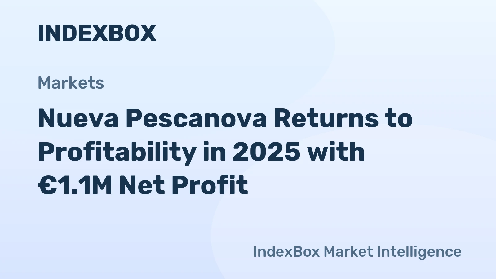 Nueva Pescanova Returns to Profitability in 2025 with €1.1M Net Profit
