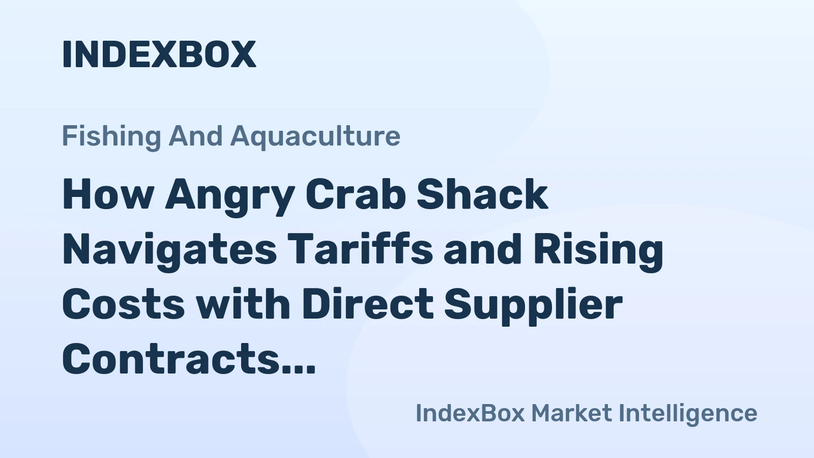 How Angry Crab Shack Navigates Tariffs and Rising Costs with Direct Supplier Contracts