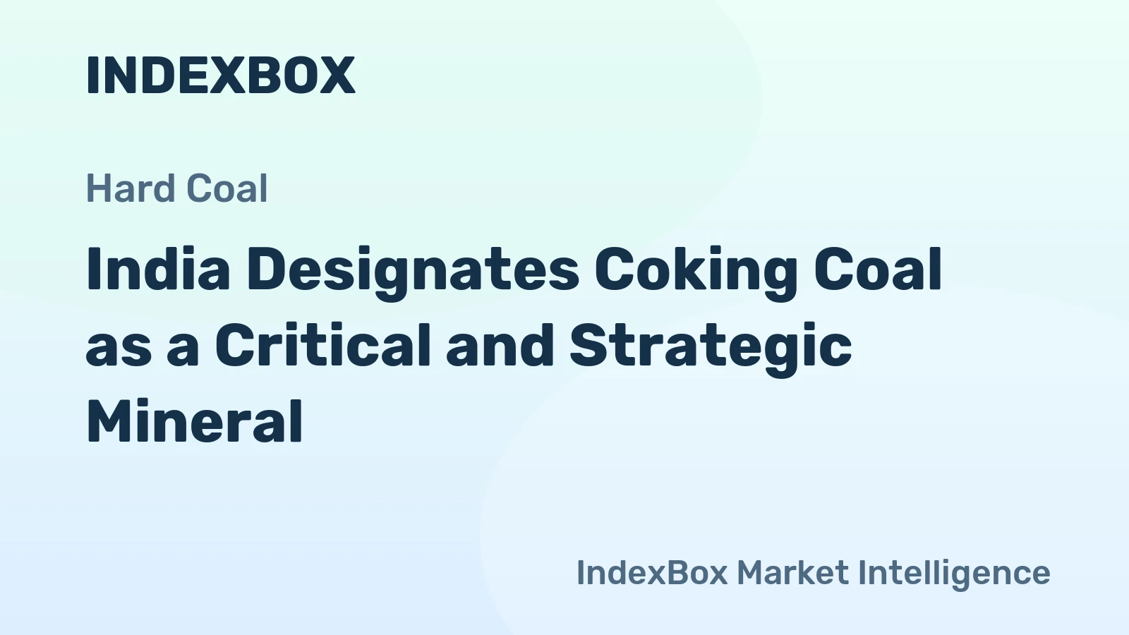 India Designates Coking Coal as a Critical and Strategic Mineral