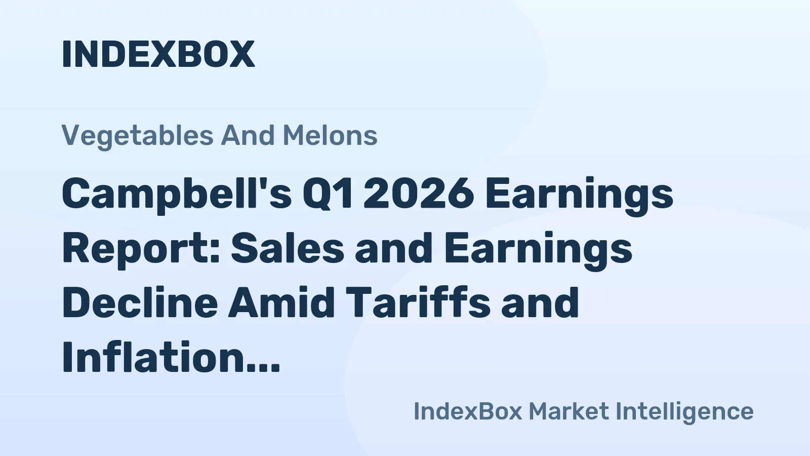 Campbell's Q1 2026 Earnings Report: Sales and Earnings Decline Amid Tariffs and Inflation