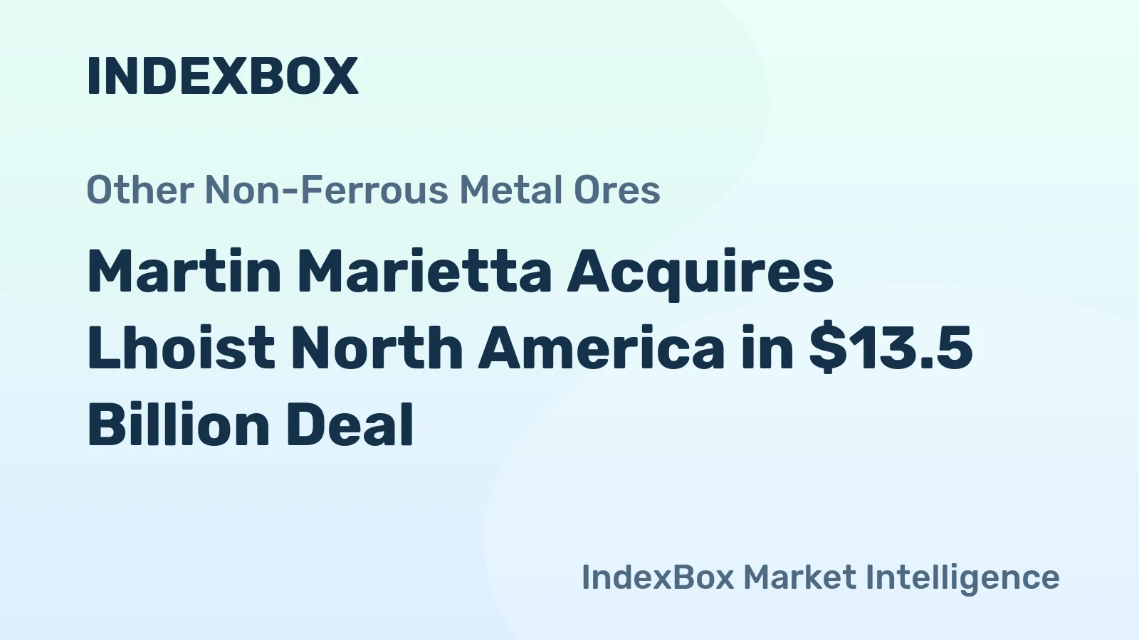 Martin Marietta Acquires Lhoist North America in $13.5 Billion Deal