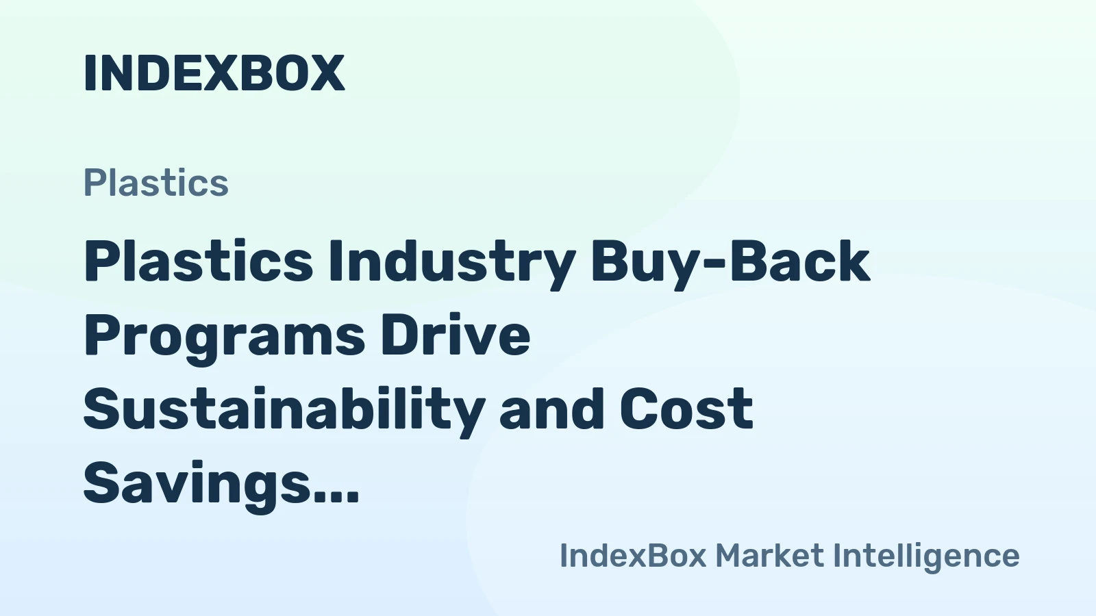 Plastics Industry Buy-Back Programs Drive Sustainability and Cost Savings