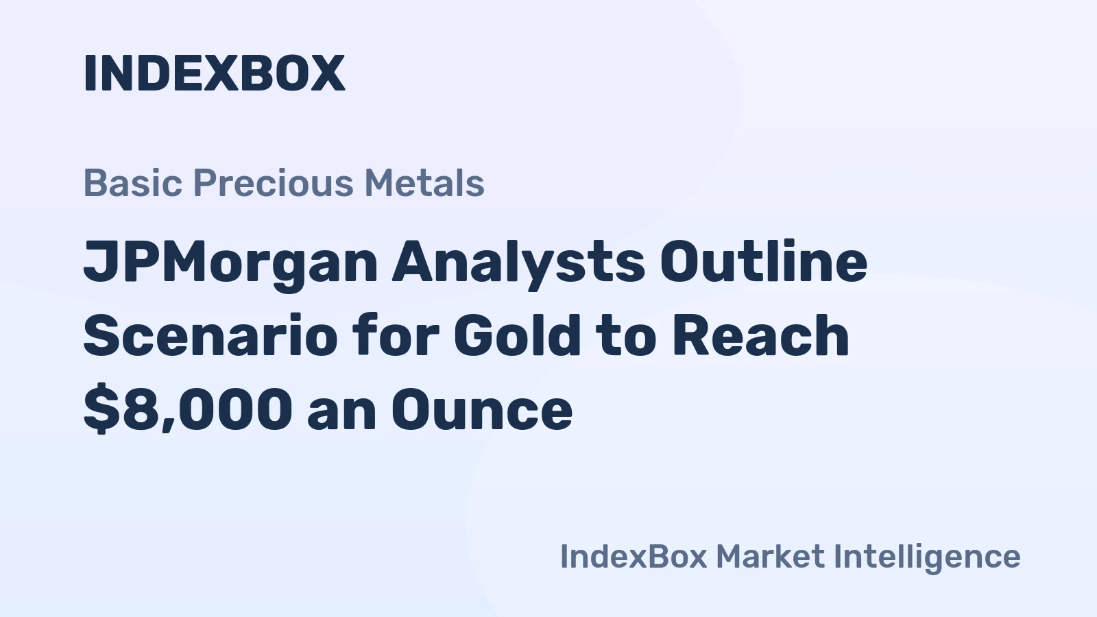 JPMorgan Analysts Outline Scenario for Gold to Reach $8,000 an Ounce