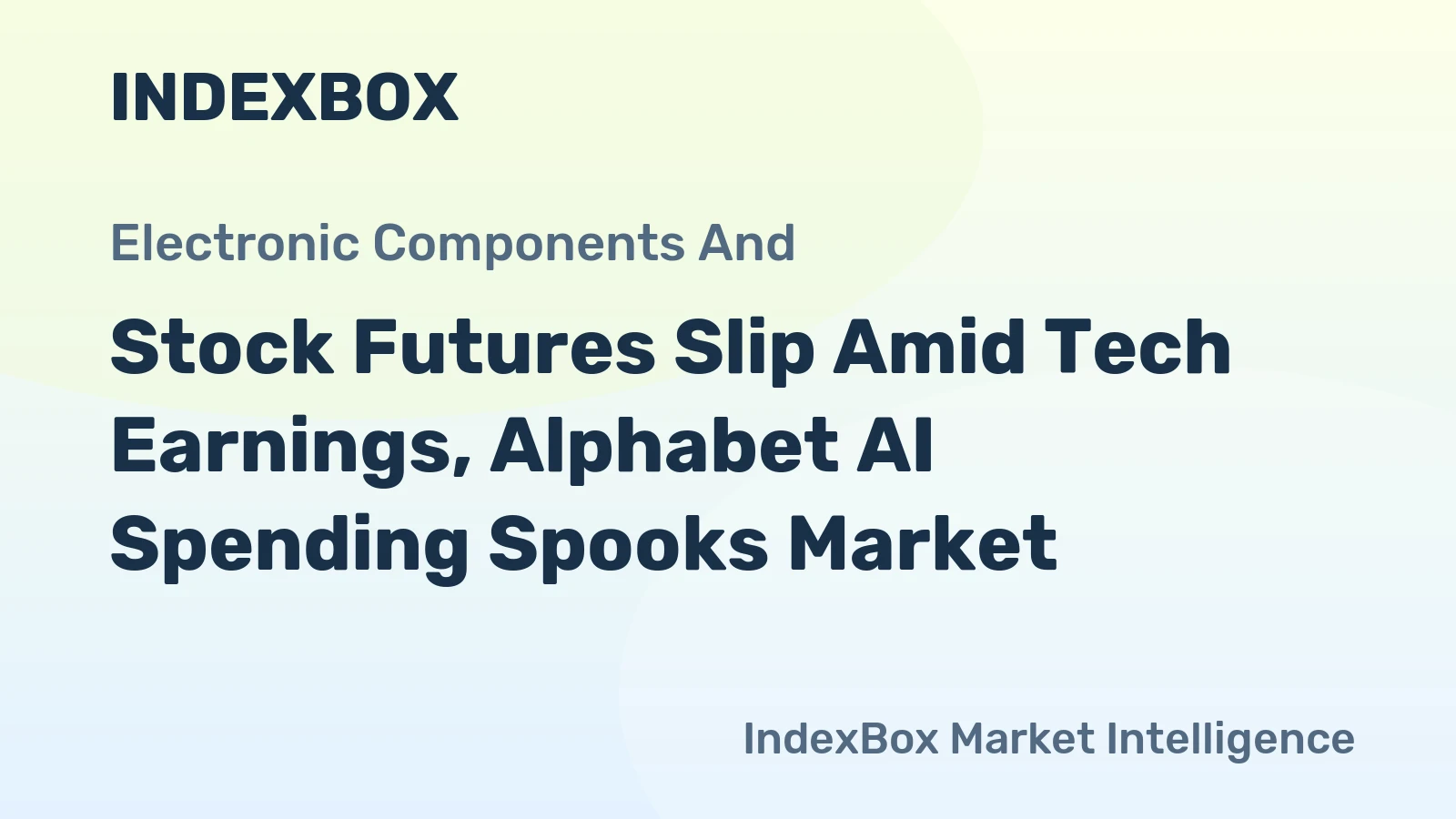 Stock Futures Slip Amid Tech Earnings, Alphabet AI Spending Spooks Market