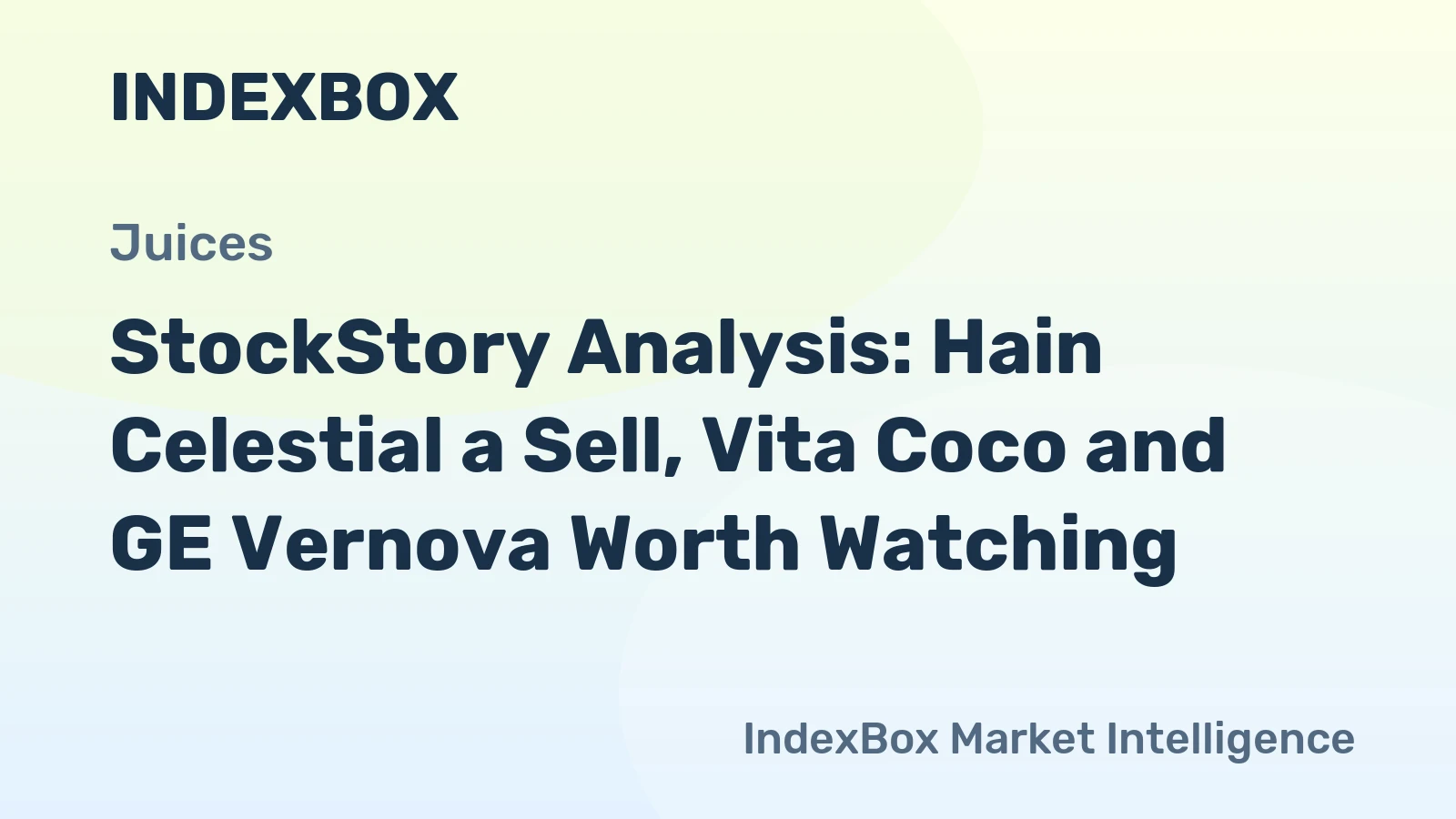 StockStory Analysis: Hain Celestial a Sell, Vita Coco and GE Vernova Worth Watching