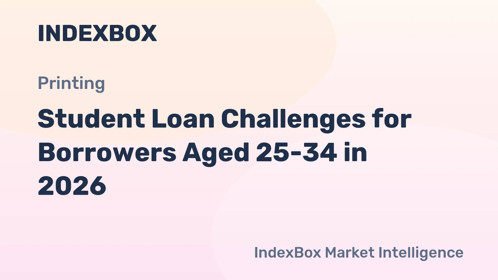 Student Loan Challenges for Borrowers Aged 25-34 in 2026
