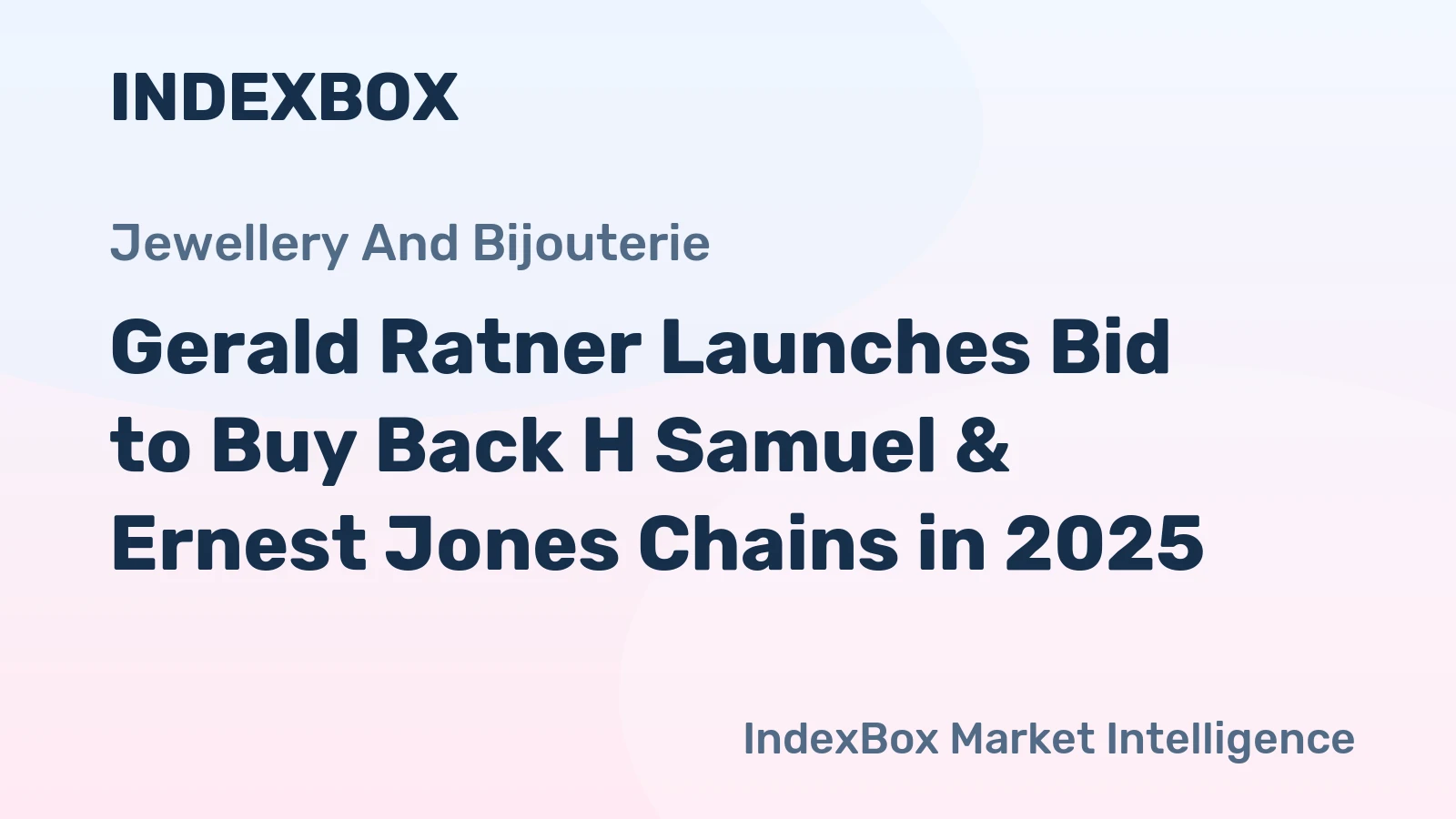 Gerald Ratner Launches Bid to Buy Back H Samuel & Ernest Jones Chains in 2025