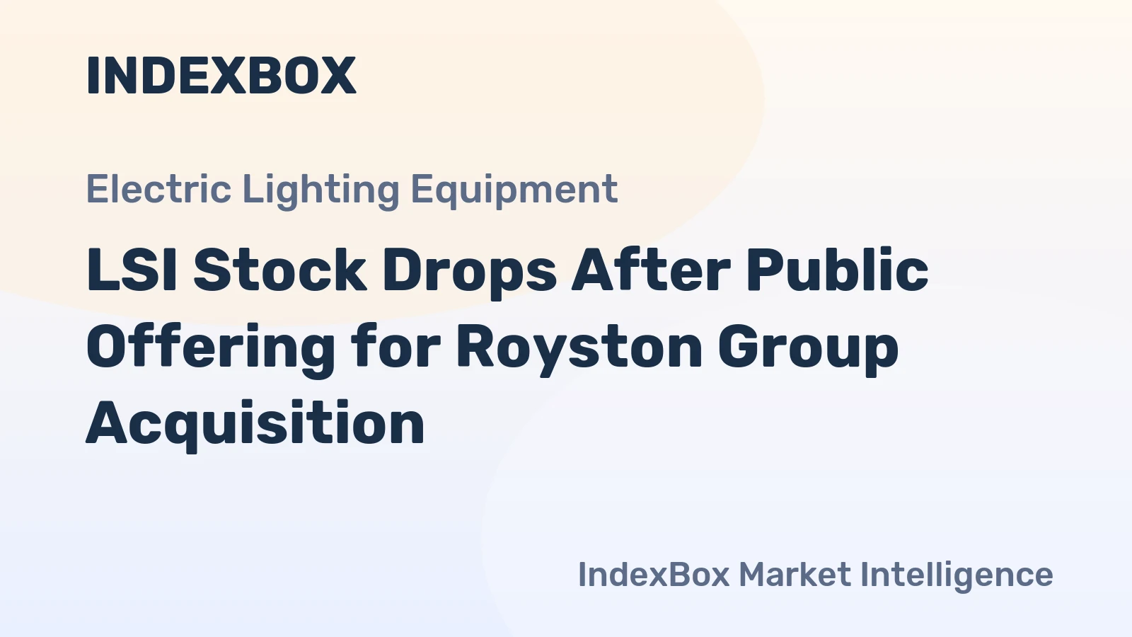 LSI Stock Drops After Public Offering for Royston Group Acquisition