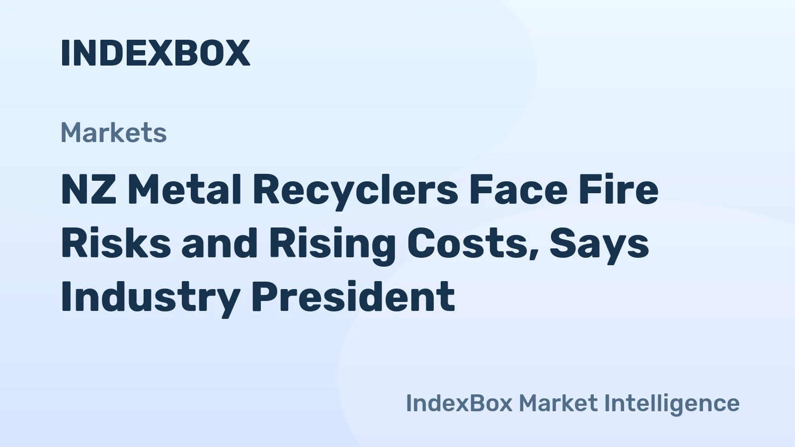 NZ Metal Recyclers Face Fire Risks and Rising Costs, Says Industry President
