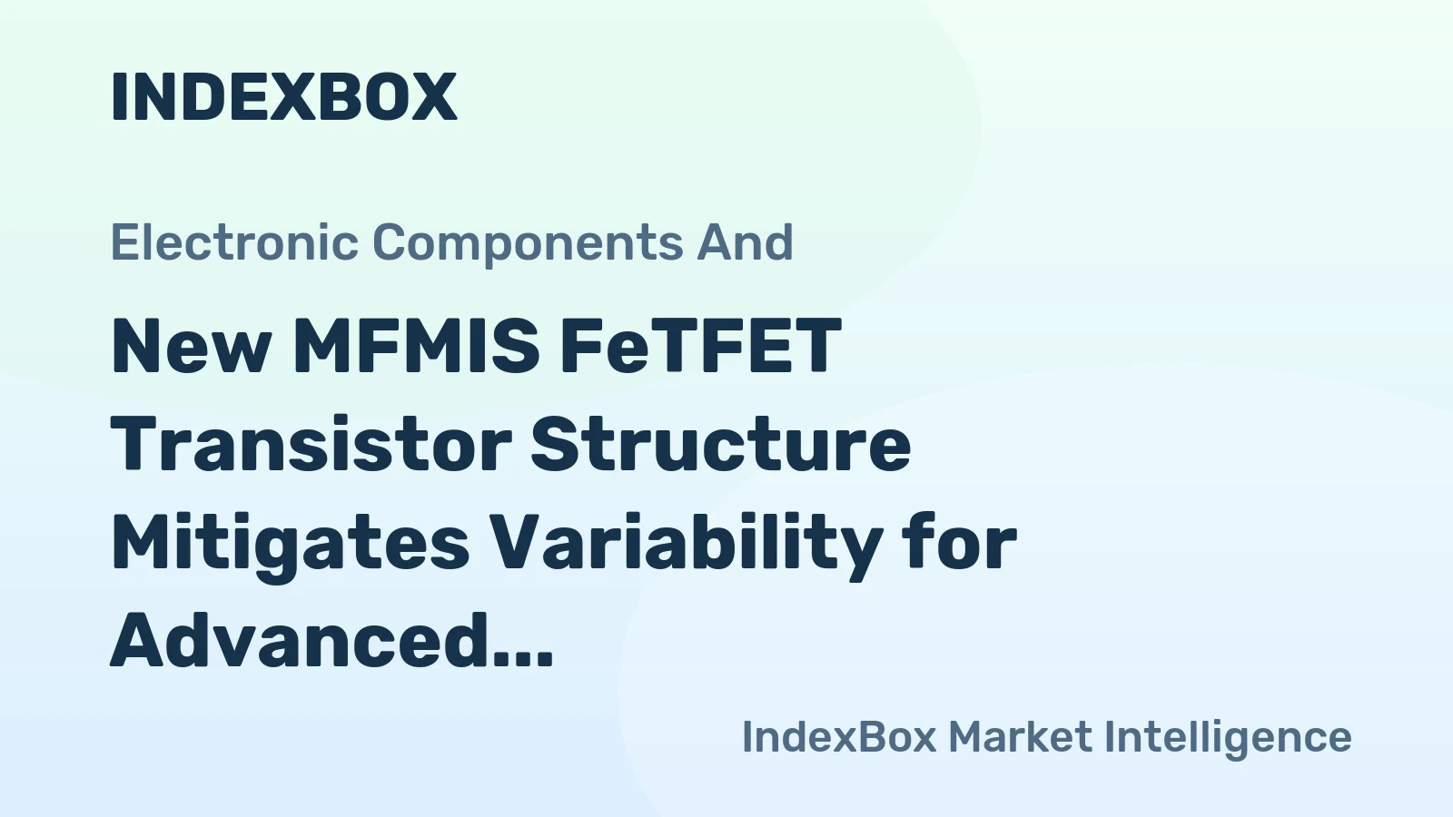 New MFMIS FeTFET Transistor Structure Mitigates Variability for Advanced Compute-in-Memory