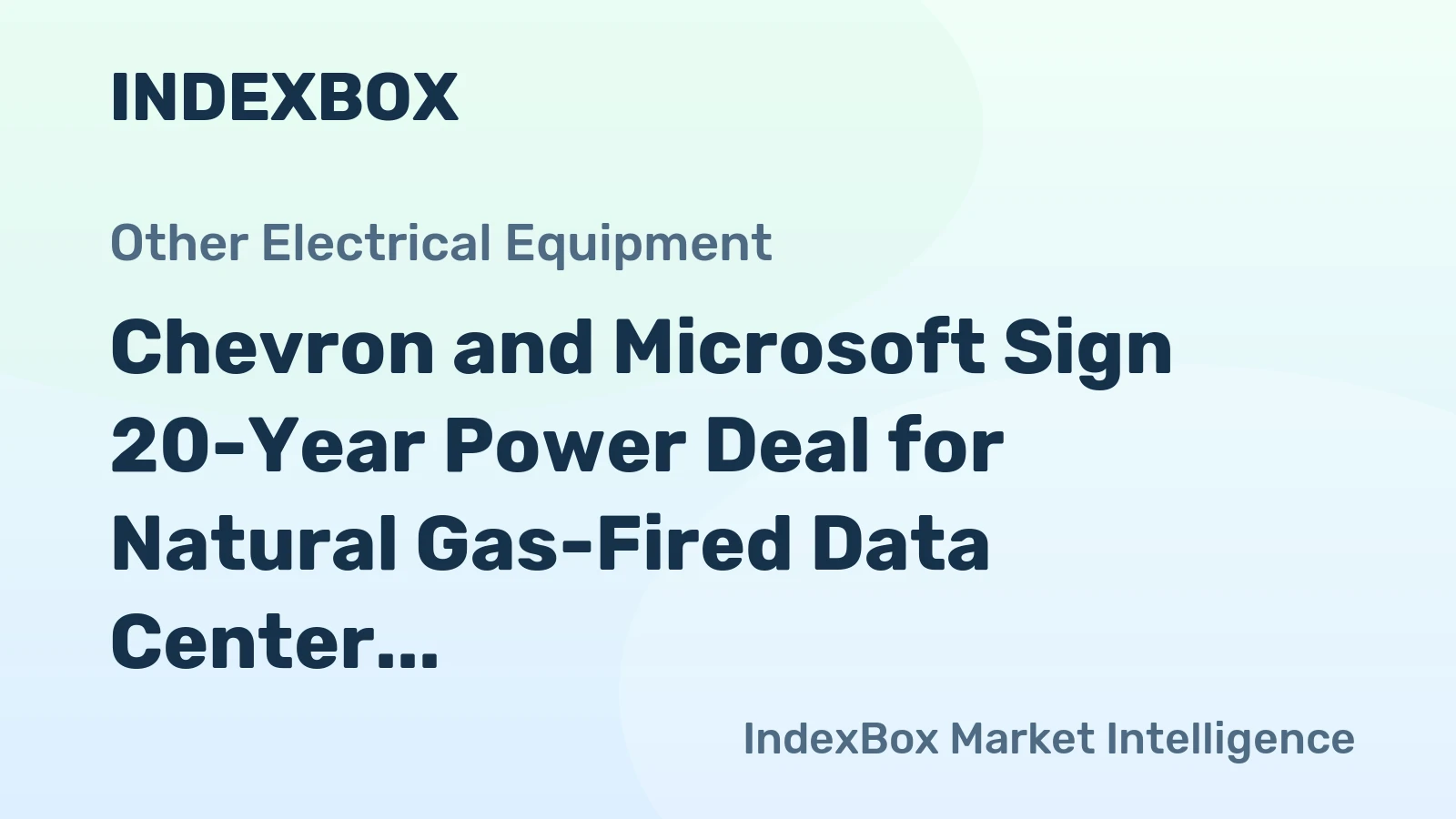 Chevron and Microsoft Sign 20-Year Power Deal for Natural Gas-Fired Data Center in West Texas