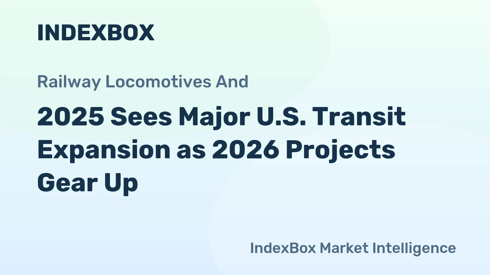2025 Sees Major U.S. Transit Expansion as 2026 Projects Gear Up