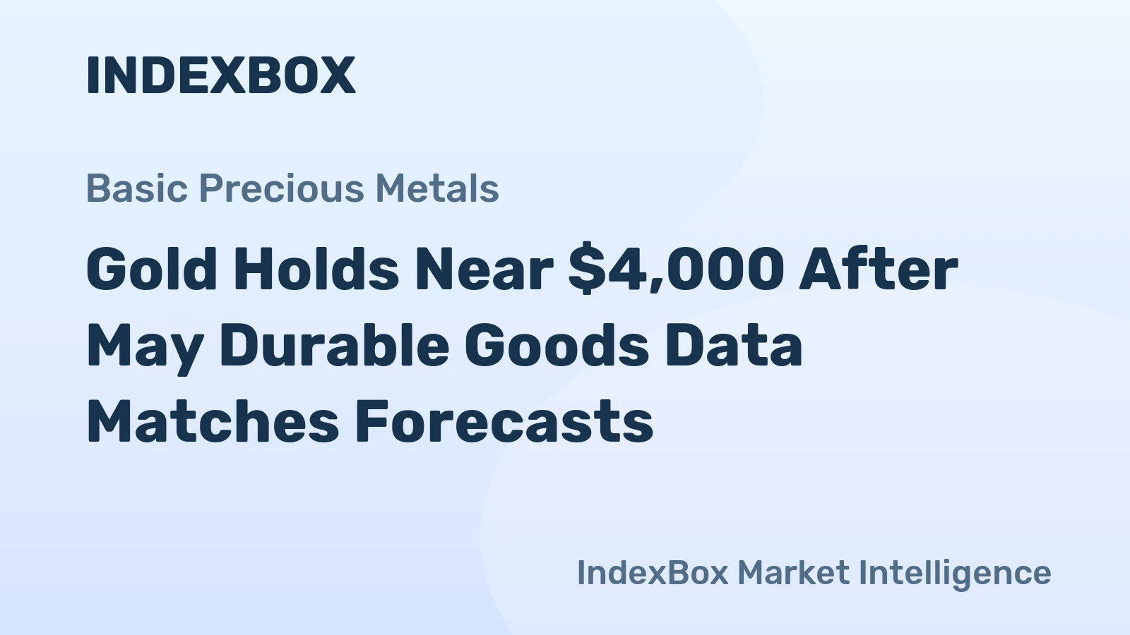 Gold Holds Near $4,000 After May Durable Goods Data Matches Forecasts