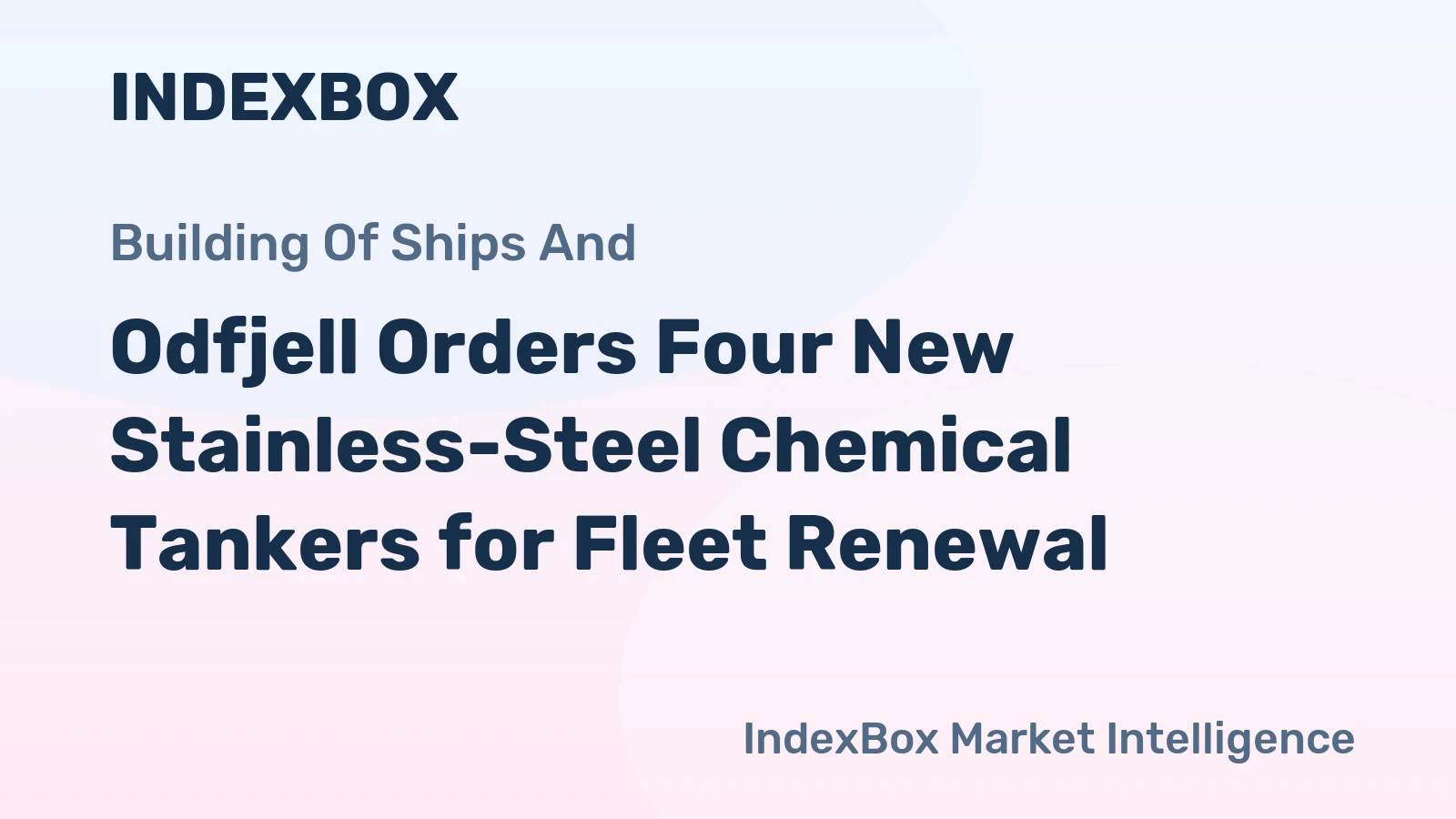 Odfjell Orders Four New Stainless-Steel Chemical Tankers for Fleet Renewal