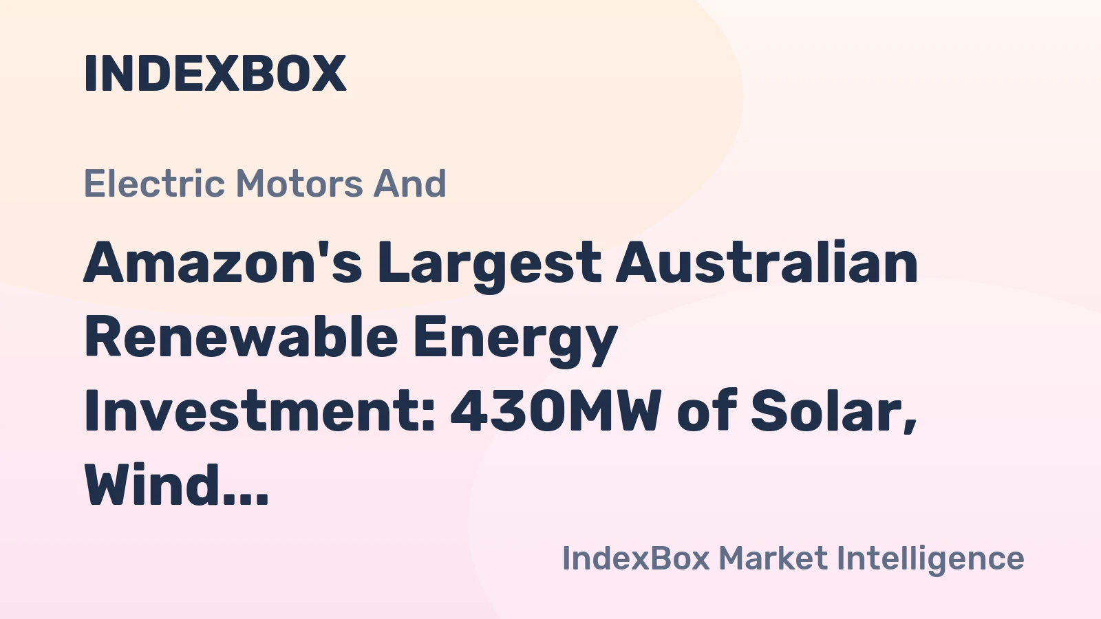 Amazon's Largest Australian Renewable Energy Investment: 430MW of Solar, Wind & Storage