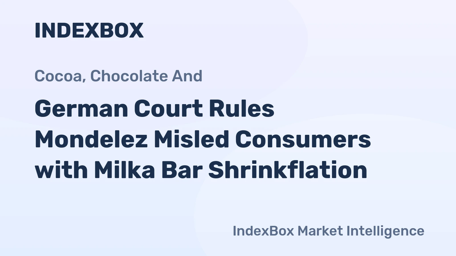 German Court Rules Mondelez Misled Consumers with Milka Bar Shrinkflation