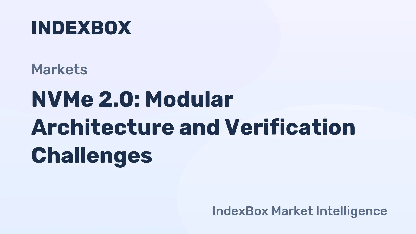 NVMe 2.0: Modular Architecture and Verification Challenges