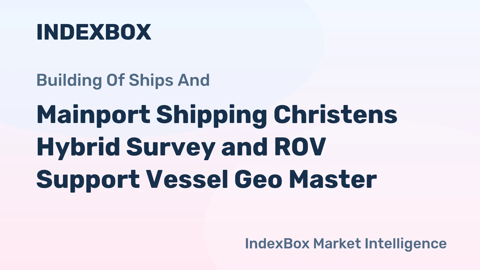 Mainport Shipping Christens Hybrid Survey and ROV Support Vessel Geo Master