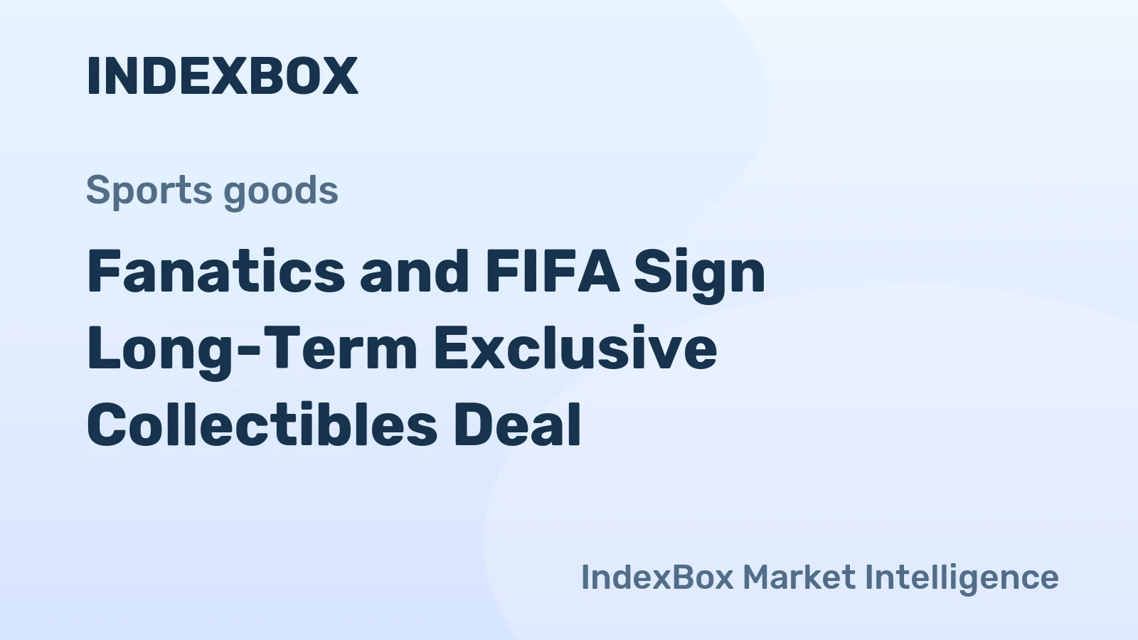 Fanatics and FIFA Sign Long-Term Exclusive Collectibles Deal
