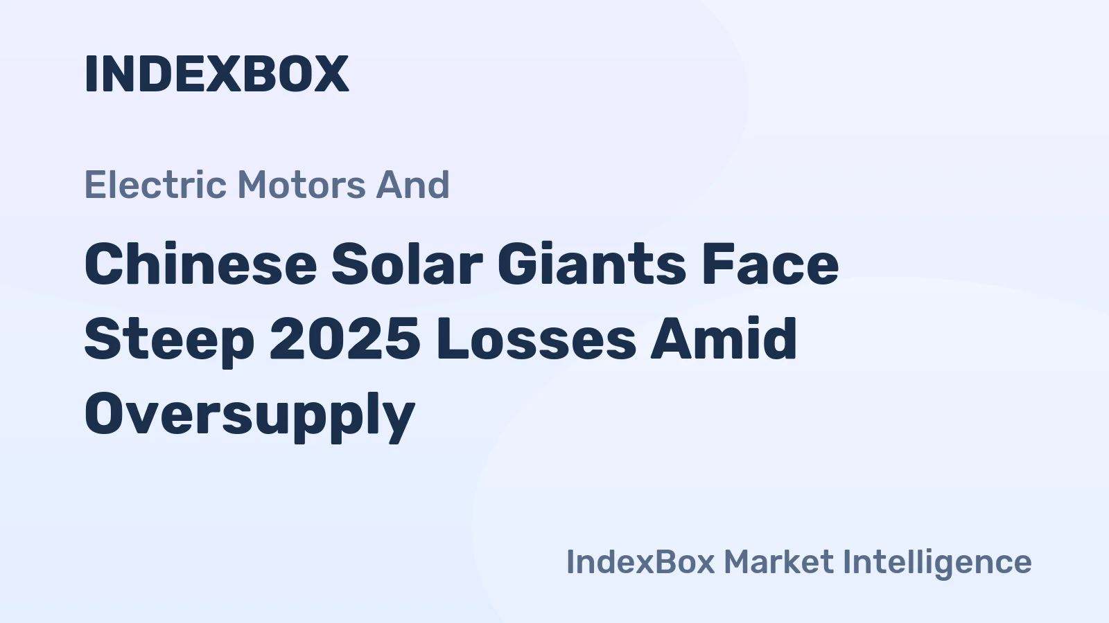 Chinese Solar Giants Face Steep 2025 Losses Amid Oversupply