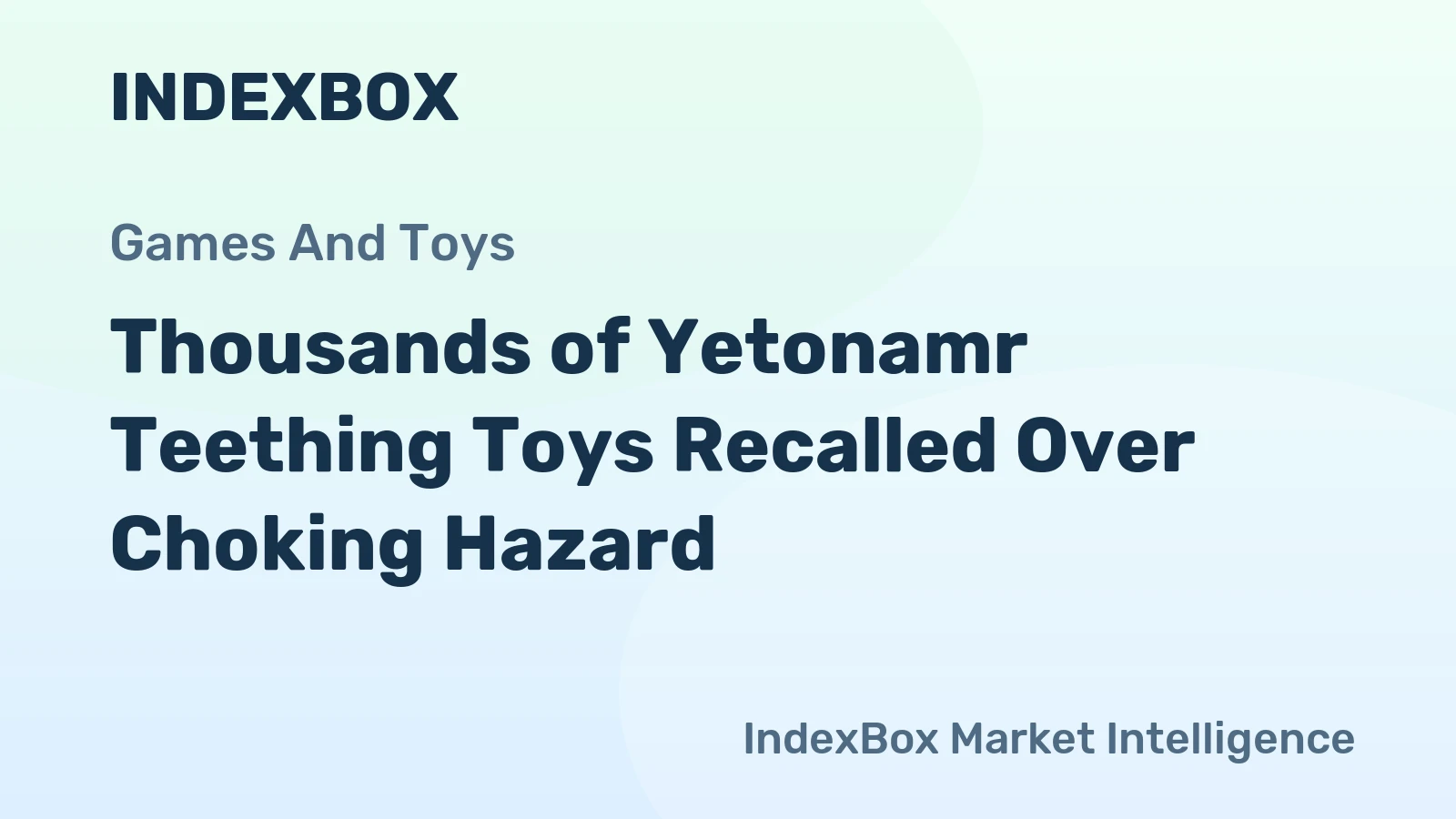 Thousands of Yetonamr Teething Toys Recalled Over Choking Hazard