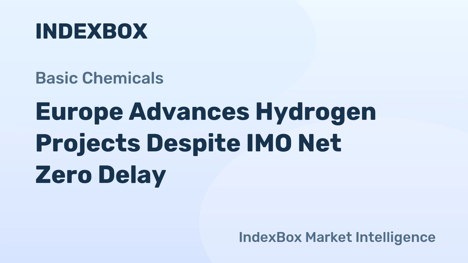 Europe Advances Hydrogen Projects Despite IMO Net Zero Delay