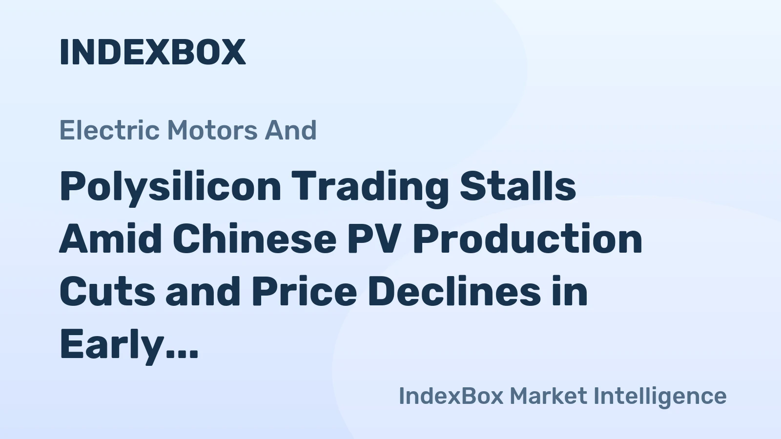 Polysilicon Trading Stalls Amid Chinese PV Production Cuts and Price Declines in Early 2026