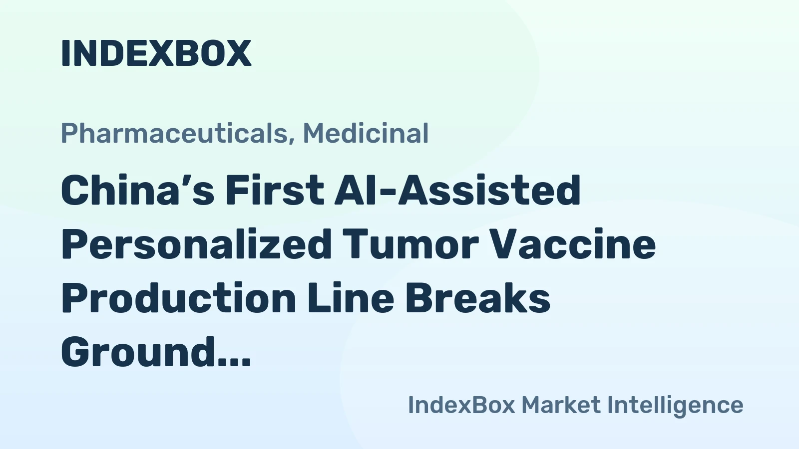 China’s First AI-Assisted Personalized Tumor Vaccine Production Line Breaks Ground