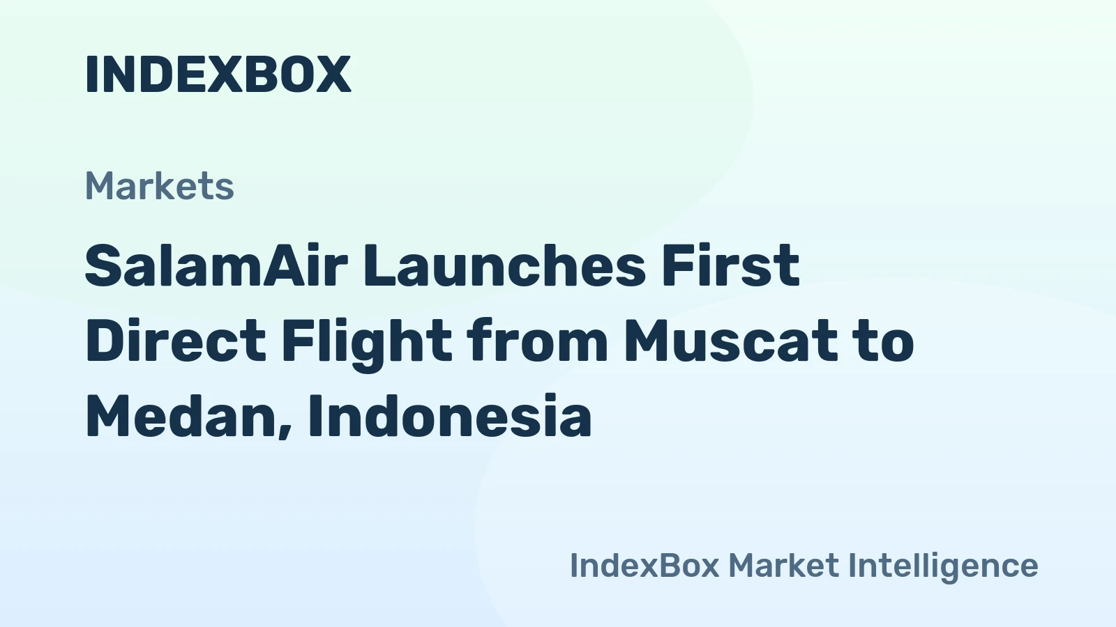 SalamAir Launches First Direct Flight from Muscat to Medan, Indonesia